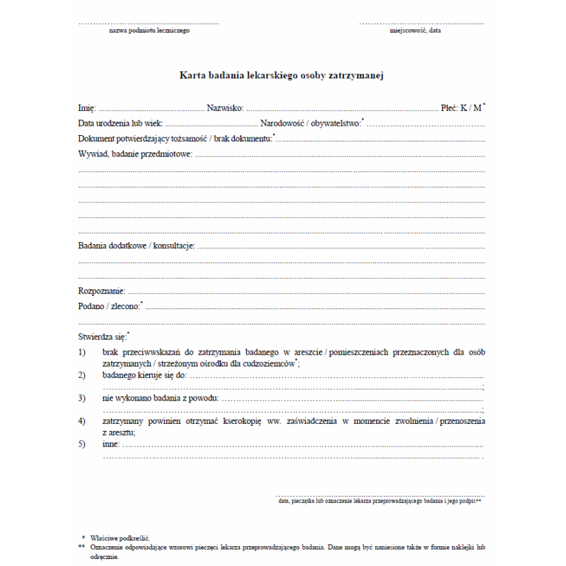Karta i Wniosek o przeprowadzenie badania lekarskiego osoby zatrzymanej przez funkcjonariuszy ...